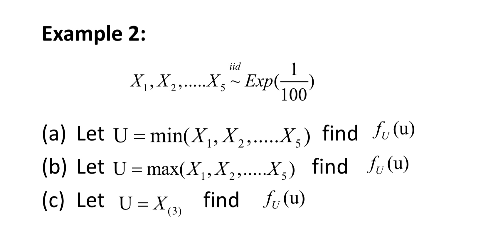 Solved Example 2:x1,x2,dotsdots.x5∼Exp(1100)(a) ﻿Let | Chegg.com