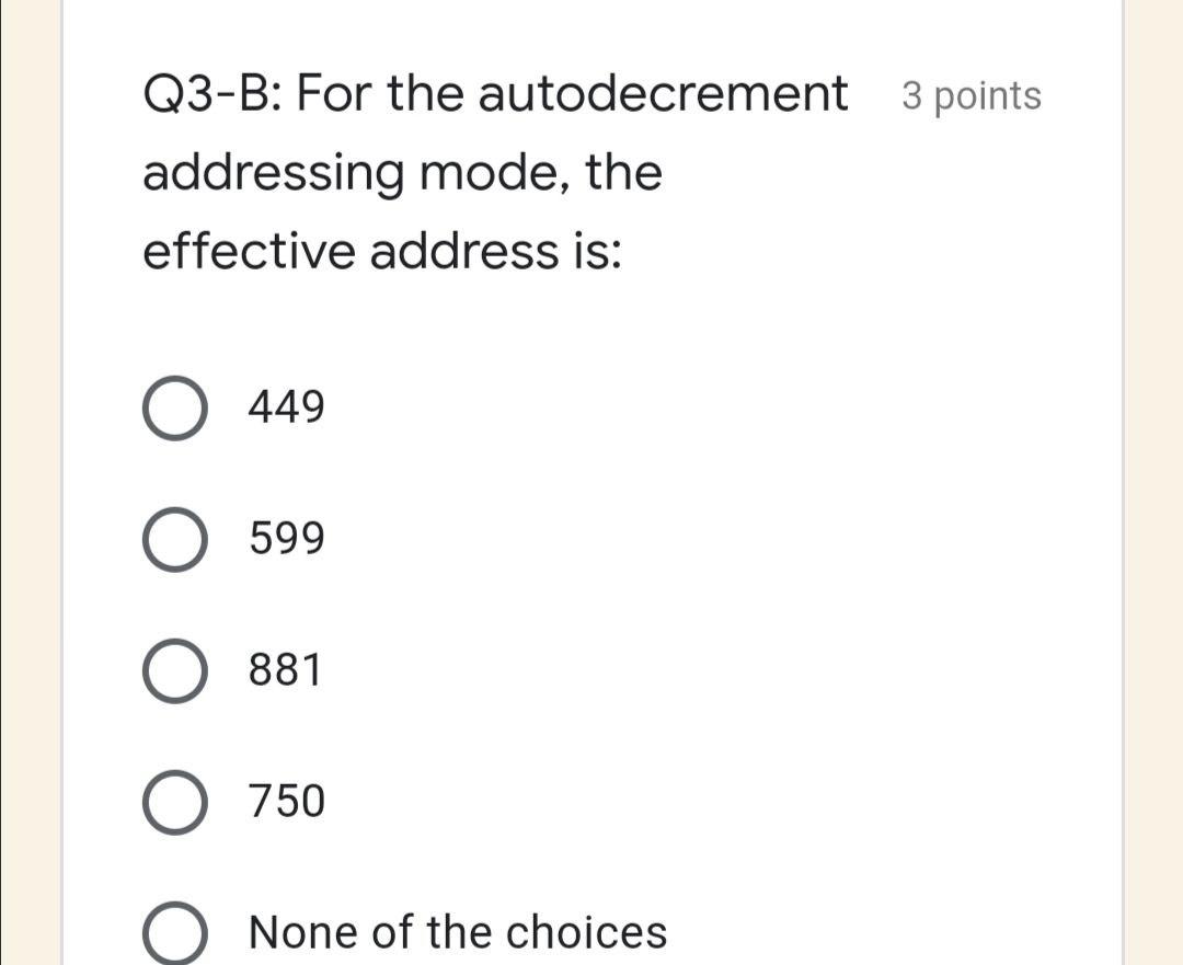 Solved Q3-B: For the autodecrement 3 points addressing mode, | Chegg.com