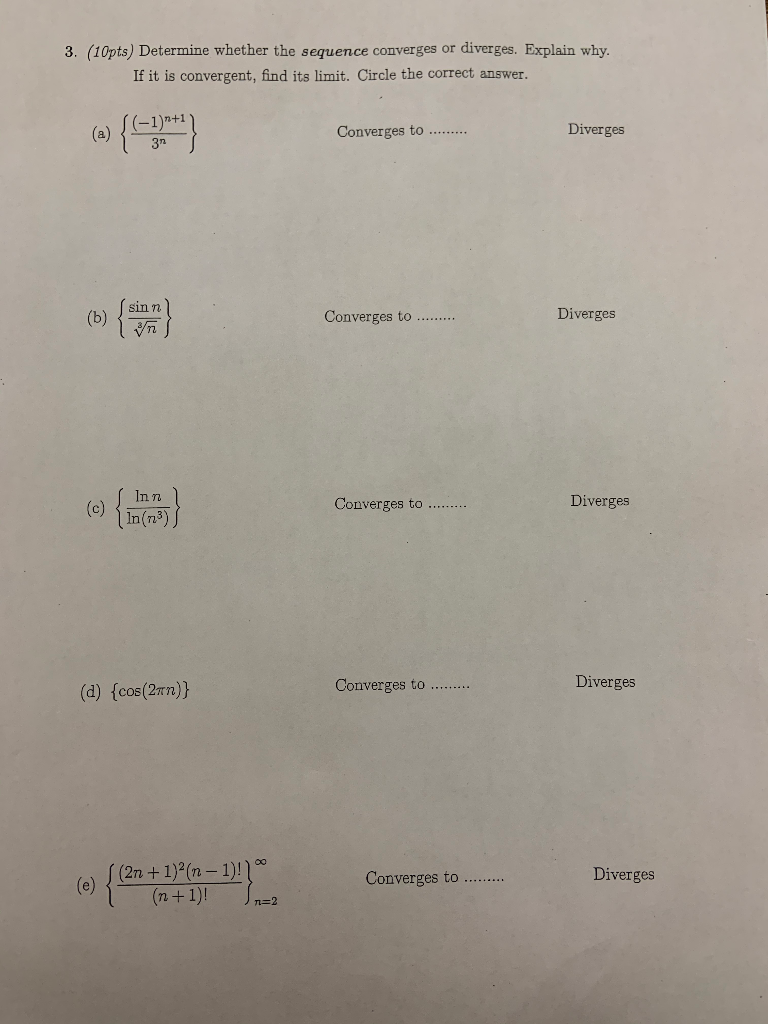 Solved 3. (10pts) Determine whether the sequence converges | Chegg.com