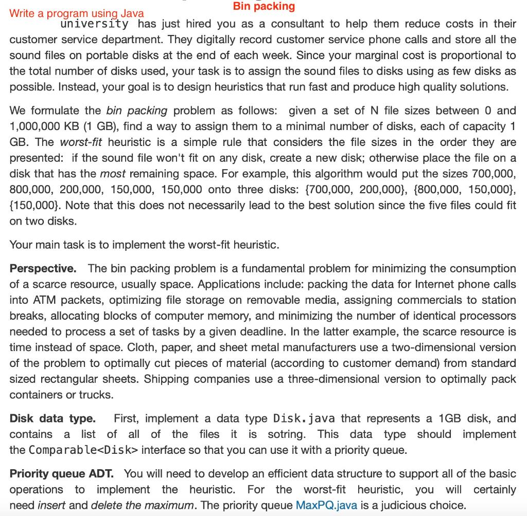 Solved Write a program using Java Bin packing university has | Chegg.com