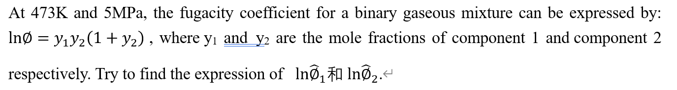 Solved At 473K and 5MPa, the fugacity coefficient for a | Chegg.com