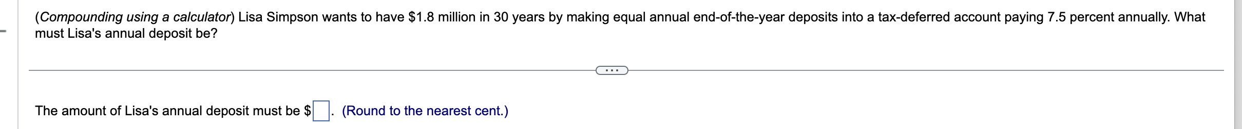 Solved (Compounding using a calculator) ﻿Lisa Simpson wants | Chegg.com