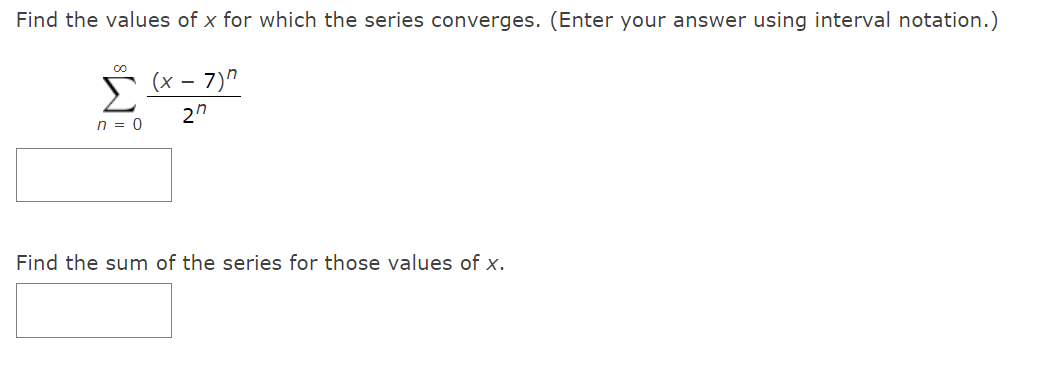 Solved Find the values of x for which the series converges. | Chegg.com