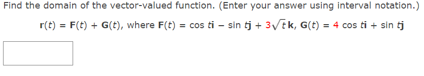 Solved Find the domain of the vector-valued function. (Enter | Chegg.com