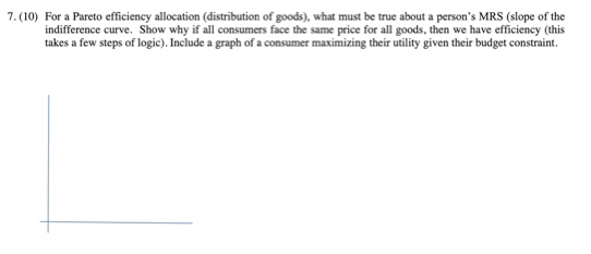 Solved 7.(10) For a Pareto efficiency allocation | Chegg.com