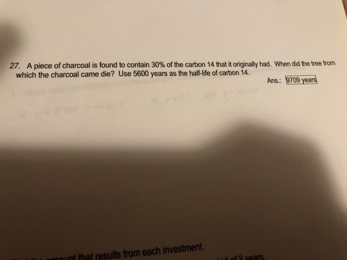 Solved 27. A piece of charcoal is found to contain 30% of | Chegg.com