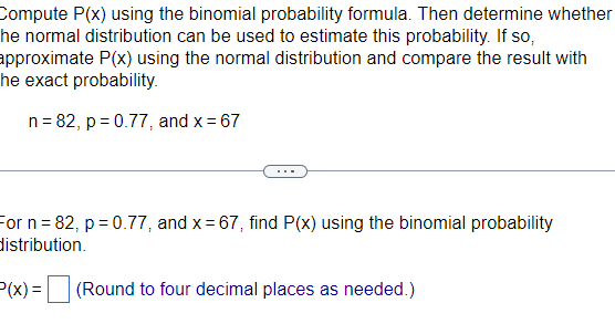 Solved Compute P(x) ﻿using the binomial probability formula. | Chegg.com