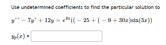 Solved Use undetermined coefficients to find the particular | Chegg.com