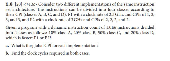 Solved 1.6 [20] §1.6 Consider two different implementations | Chegg.com