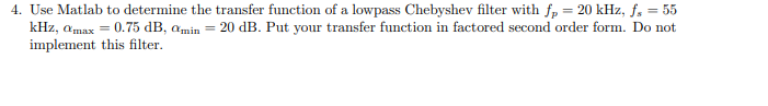 Solved 4. Use Matlab to determine the transfer function of a | Chegg.com