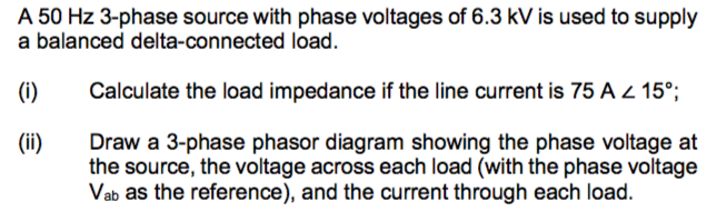 Solved A 50Hz 3-phase source with phase voltages of 6.3kV | Chegg.com