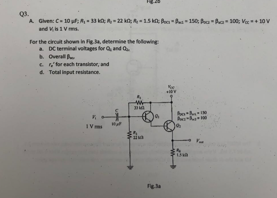 Solved Fig.2b Q3. Given: С = 10 and Vi is 1 V rms. A. R1 = | Chegg.com