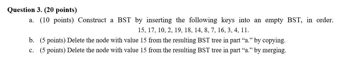 Solved Question 3. (20 points) a. (10 points) Construct a | Chegg.com