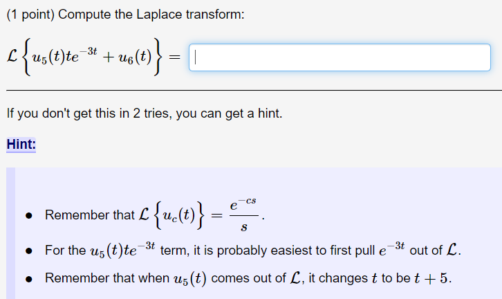 Solved (1 point) Compute the Laplace transform: | Chegg.com