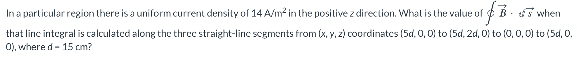 Solved In a particular region there is a uniform current | Chegg.com