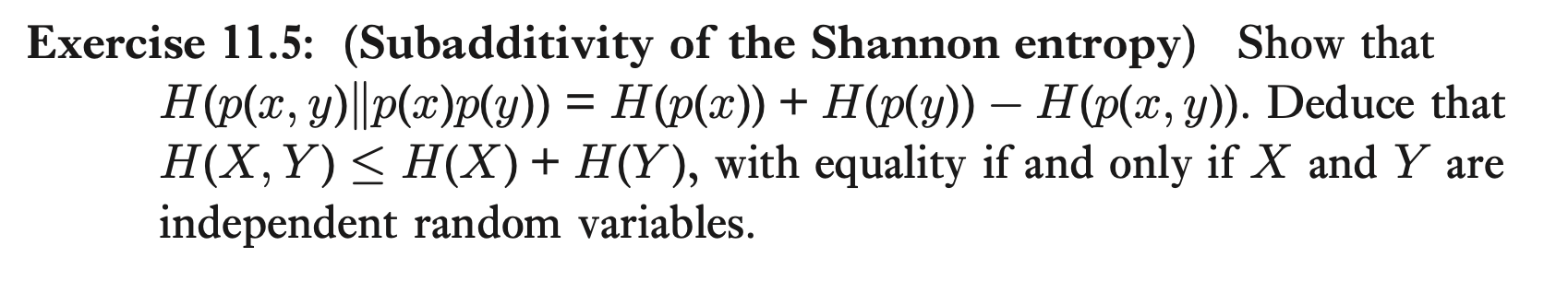Solved Exercise 11.5: (Subadditivity of the Shannon entropy) | Chegg.com