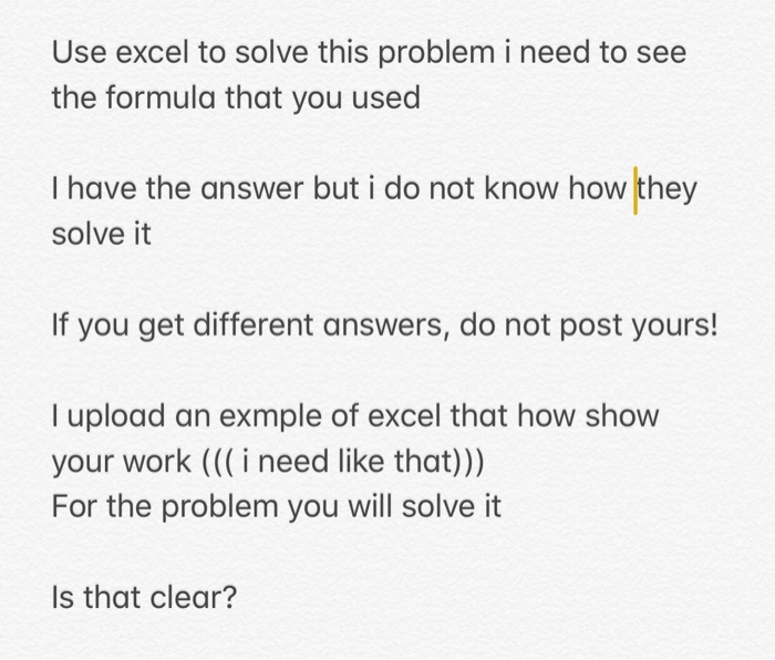 Solved Use excel to solve this problem i need to see the | Chegg.com