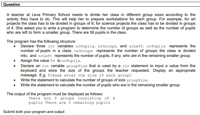 Solved Question A teacher at Leva Primary School needs to | Chegg.com