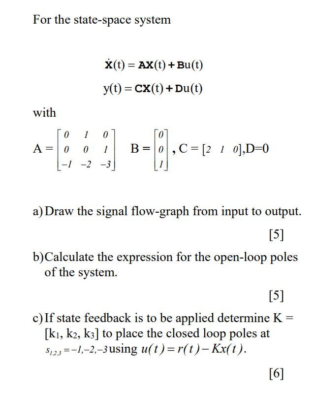 Solved For the state-space system x(t) = Ax(t) + Bu (t) y(t) | Chegg.com
