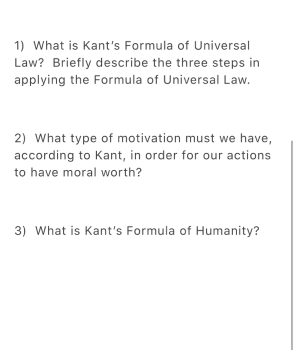 1) What is Kant's Formula of Universal Law? Briefly | Chegg.com