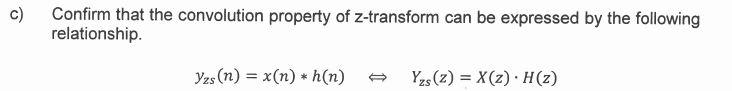 Solved Confirm That The Convolution Property Of Z Transform