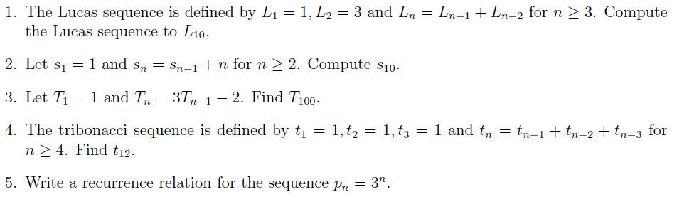 Solved 1. The Lucas sequence is defined by L1 = 1, L2 = 3 | Chegg.com