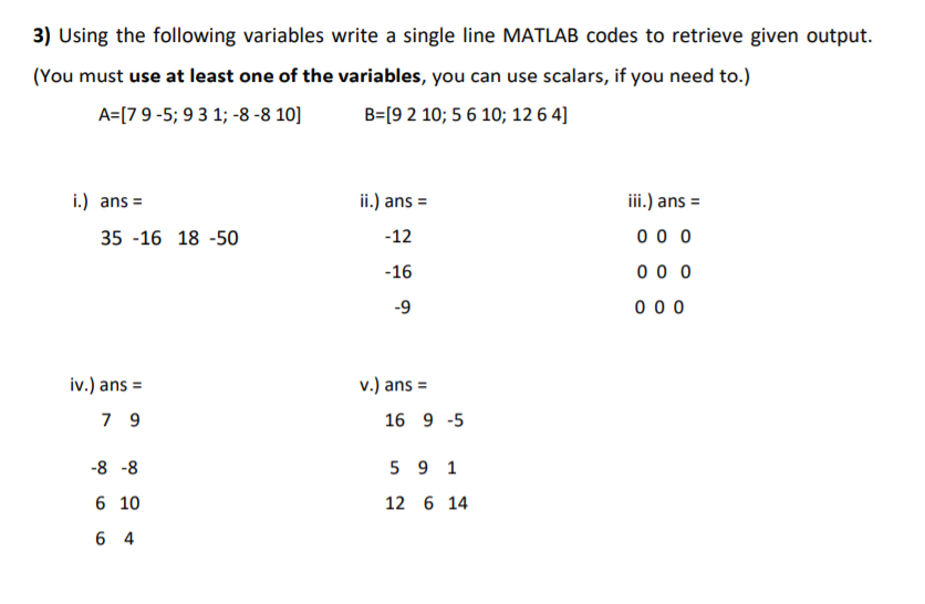 Solved 3) Using the following variables write a single line | Chegg.com