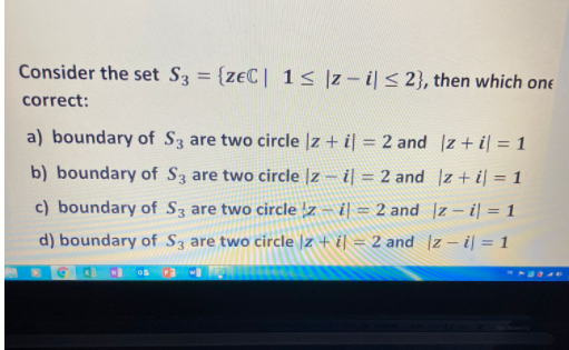 Solved Consider the set S3 = {zeC 15 z-il