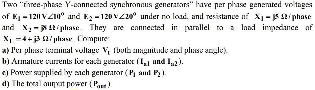 Solved Two "three-phase Y-connected synchronous generators" | Chegg.com