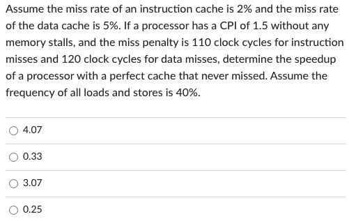 Solved Assume the miss rate of an instruction cache is 2% | Chegg.com
