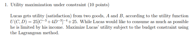Solved 1. Utility maximization under constraint (10 points) | Chegg.com