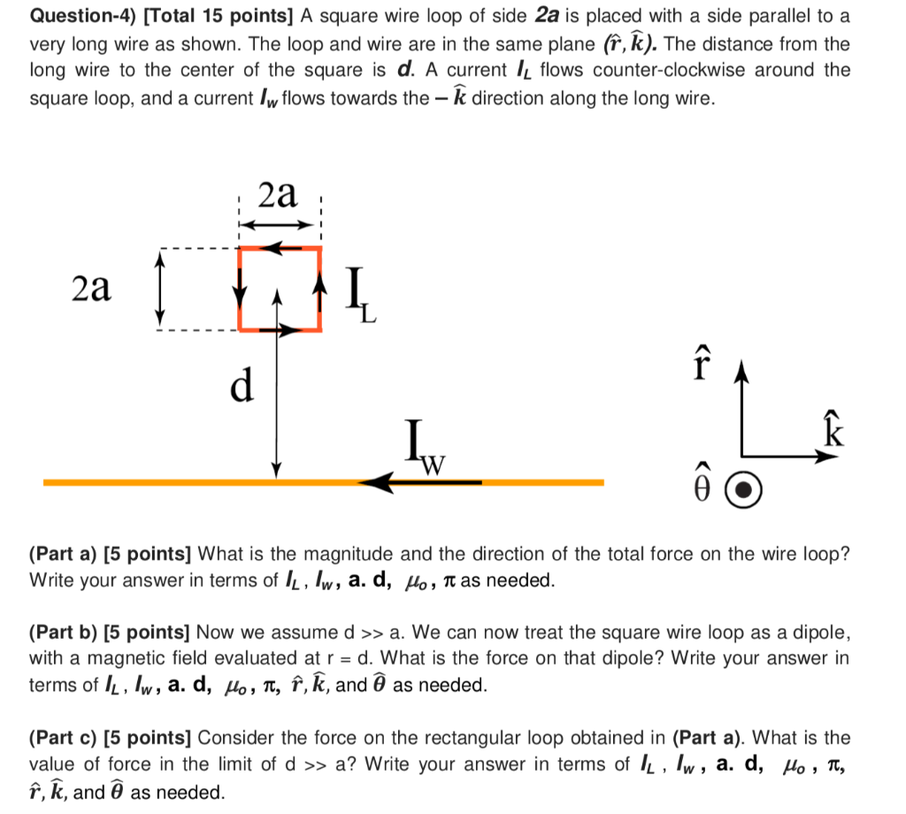 Solved Question-4) [Total 15 points] A square wire loop of | Chegg.com
