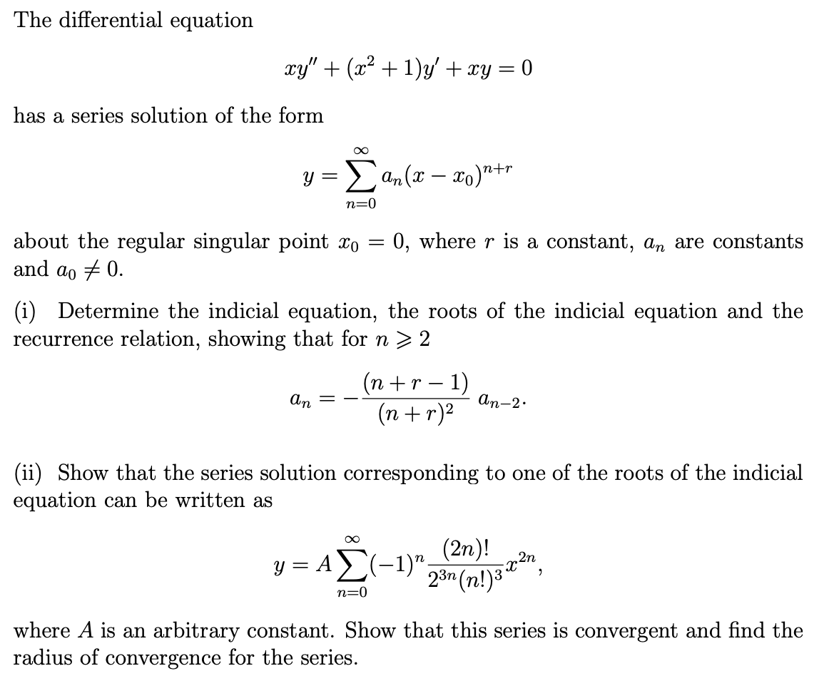 Solved The differential equation xy′′+(x2+1)y′+xy=0 has a | Chegg.com