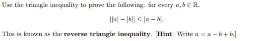 Solved Use the triangle inequality to prove the following: | Chegg.com
