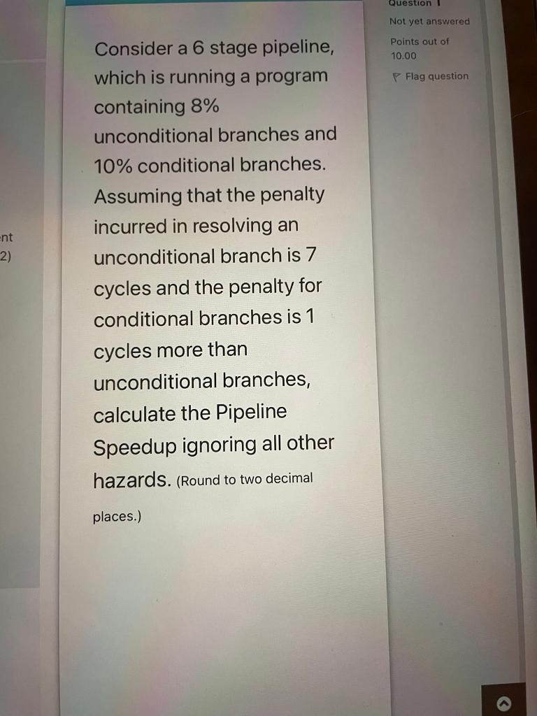 Consider a 6 stage pipeline, which is running a | Chegg.com