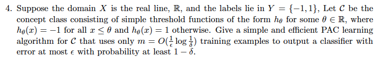 Solved 4. Suppose the domain X is the real line, R, and the | Chegg.com