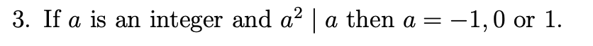 Solved Prove that if a is an integer and a2 | a then a = -1, | Chegg.com