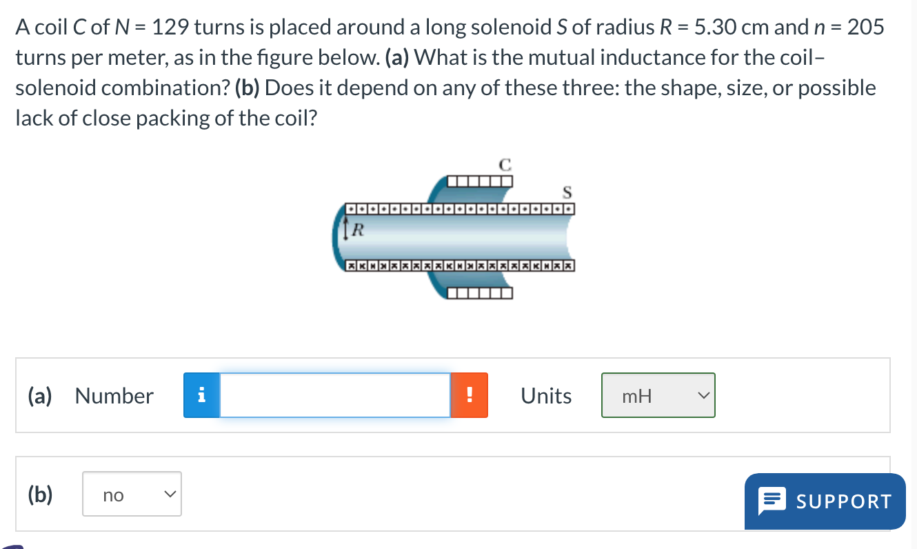 Solved A coil C ﻿of N=129 ﻿turns is placed around a long | Chegg.com