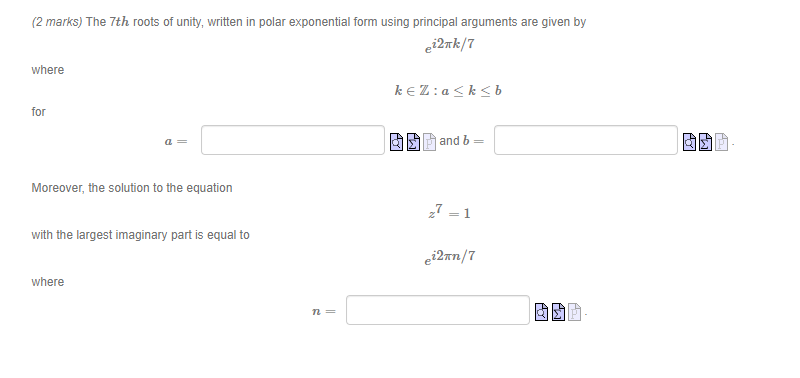 Solved (2 marks) The 7th roots of unity, written in polar | Chegg.com