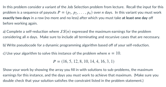 Solved The job selection problem: You are a wealthy | Chegg.com