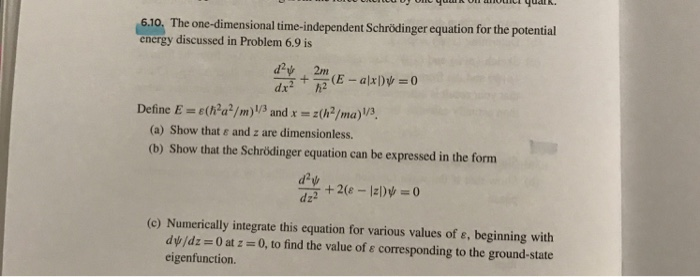 Solved 6.10. The one-dimensional time-independent Schrdinger | Chegg.com
