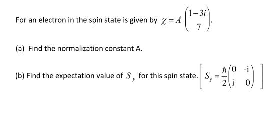 Solved For an electron in the spin state is given by | Chegg.com