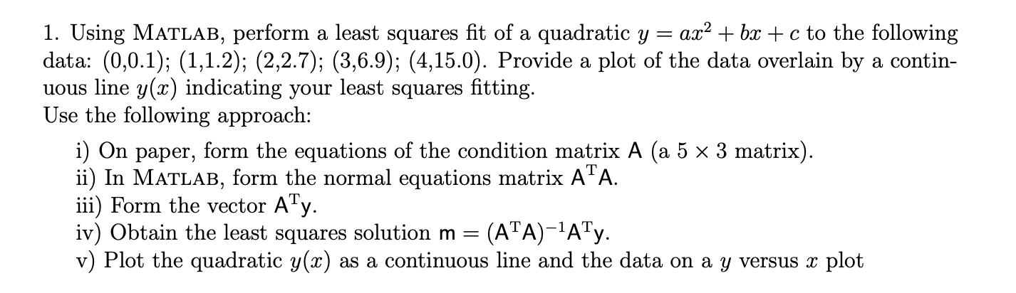 Solved 1. Using MATLAB, perform a least squares fit of a | Chegg.com