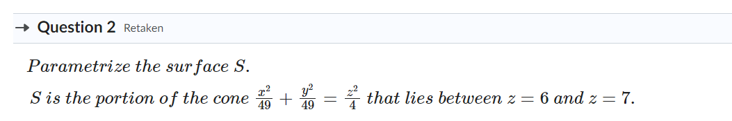 Solved Parametrize the surface S. S is the portion of the | Chegg.com