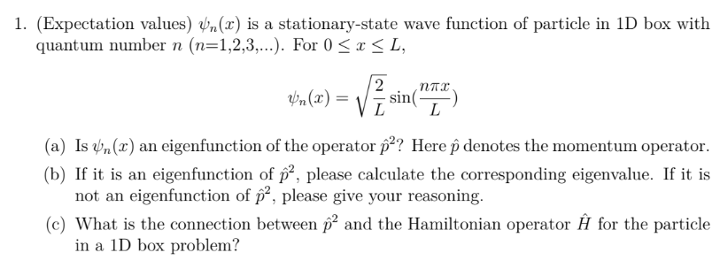 Solved 1. (Expectation values) Un(x) is a stationary-state | Chegg.com