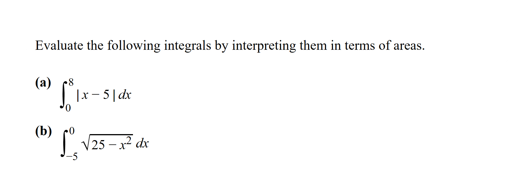 Solved Evaluate the following integrals by interpreting them | Chegg.com
