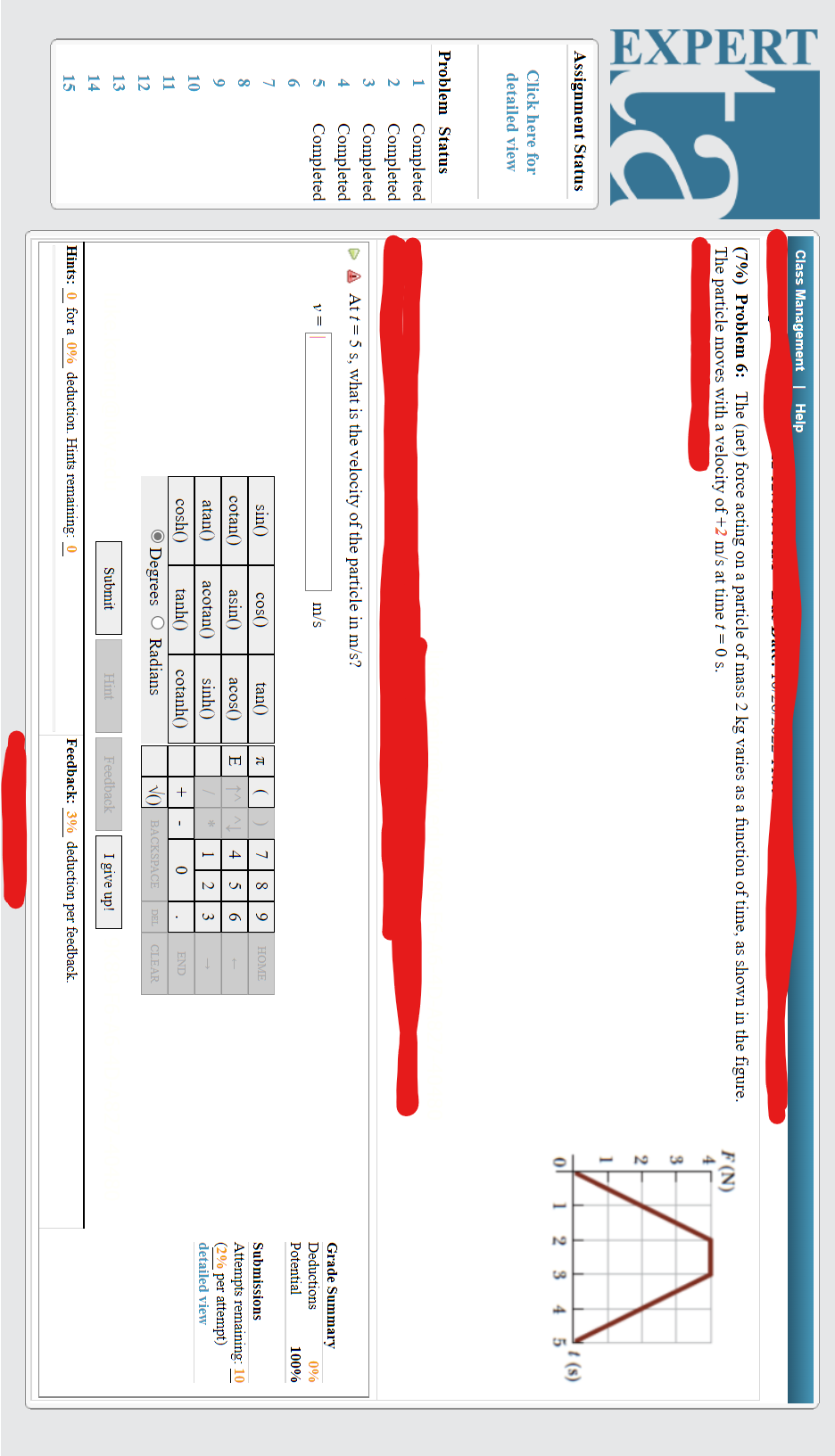 Solved (7\%) Problem 6: The (net) force acting on a particle | Chegg.com