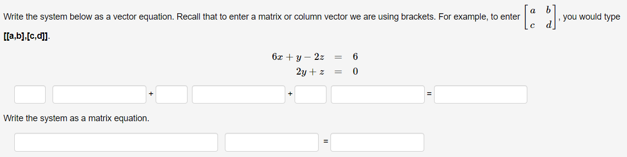 Solved Rewrite the vector equation below as a matrix | Chegg.com