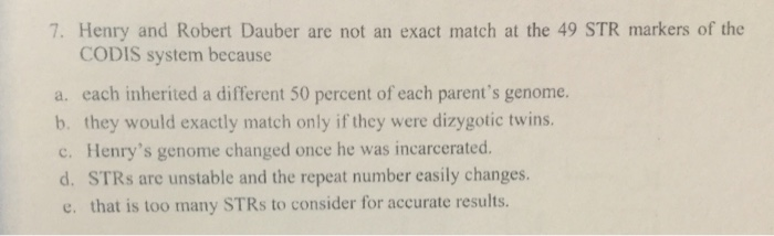 7. Henry and Robert Dauber are not an exact match at | Chegg.com