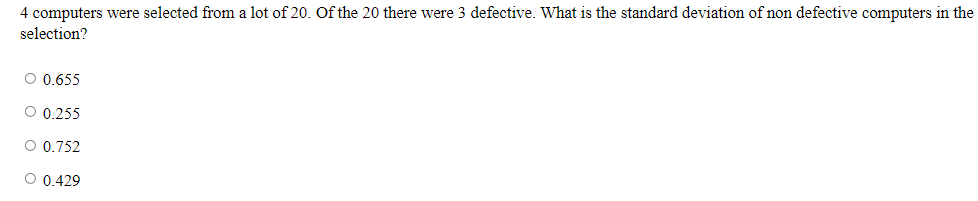 Solved 4 computers were selected from a lot of 20. Of the 20 | Chegg.com